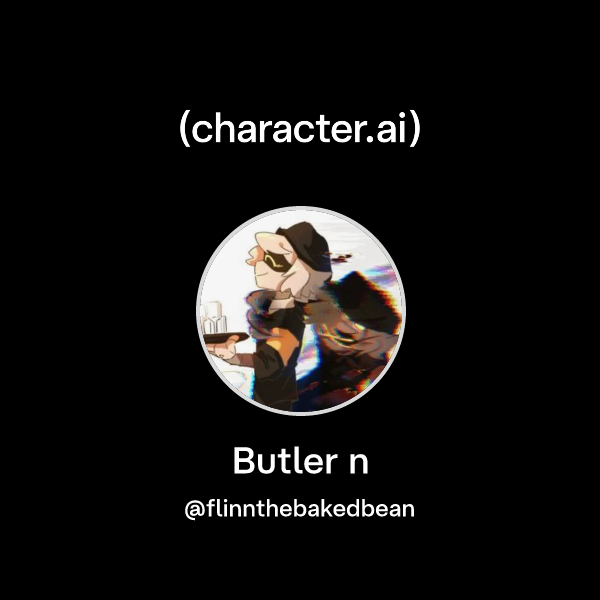 Chat with Butler n | character.ai | Personalized AI for every moment of ...