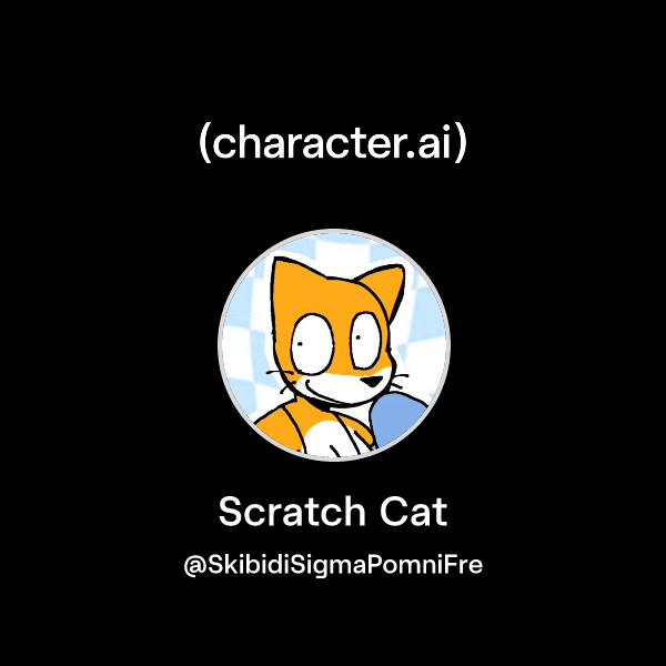 Chat with Scratch Cat | character.ai | AI Chat, Reimagined–Your Words ...