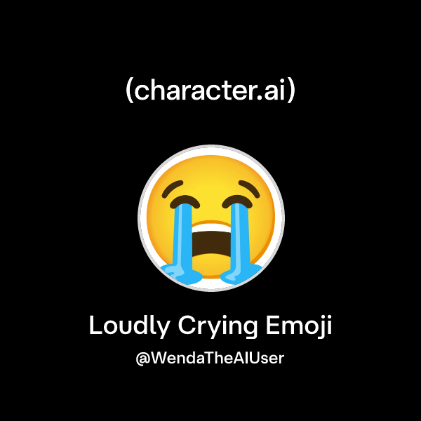 Chat with Loudly Crying Emoji | character.ai | AI Chat, Reimagined–Your ...