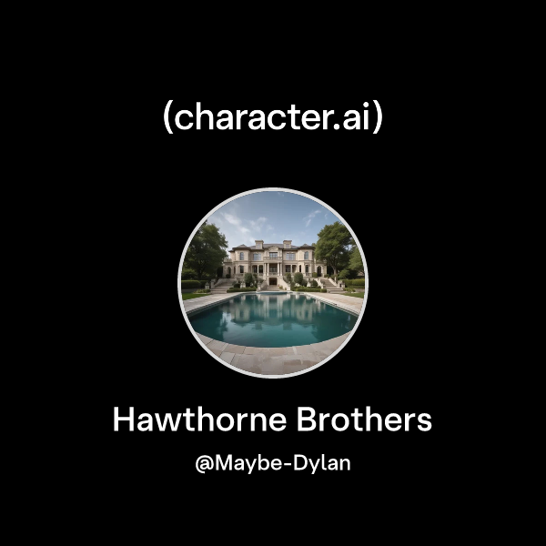 Chat with Hawthorne Brothers | character.ai | AI Chat, Reimagined–Your ...
