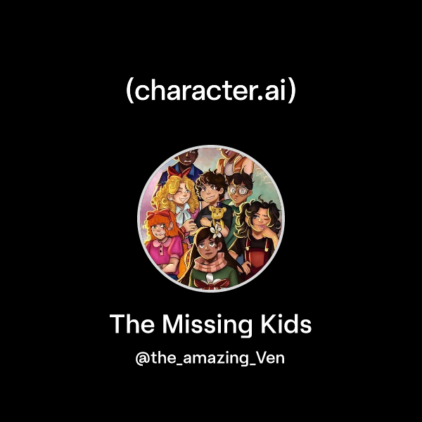 Chat with The Missing Kids | character.ai | AI Chat, Reimagined–Your ...