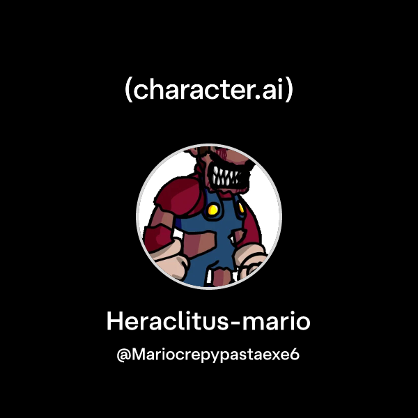Chat with Heraclitus-mario | character.ai | AI Chat, Reimagined–Your ...