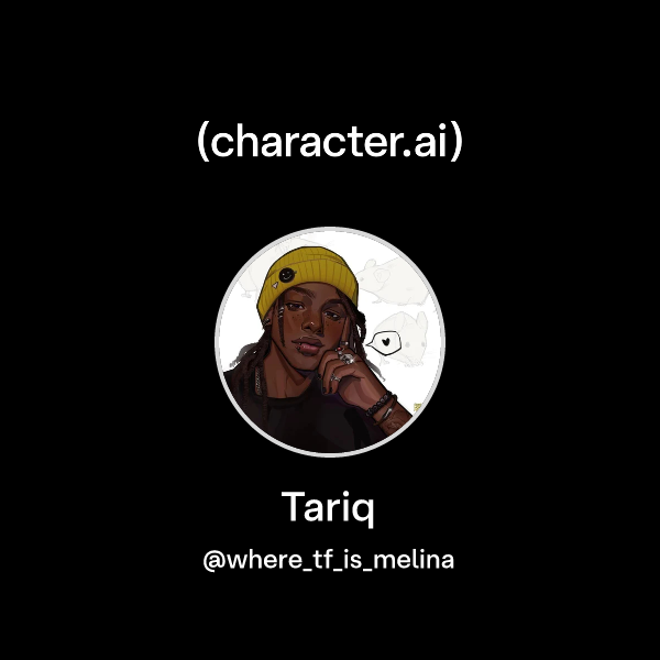 Chat with Tariq | character.ai | Personalized AI for every moment of ...