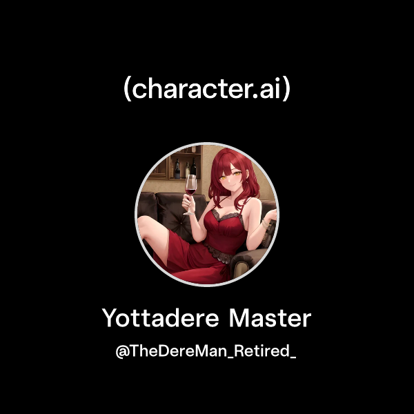 Chat with Yottadere Master | character.ai | Personalized AI for every ...