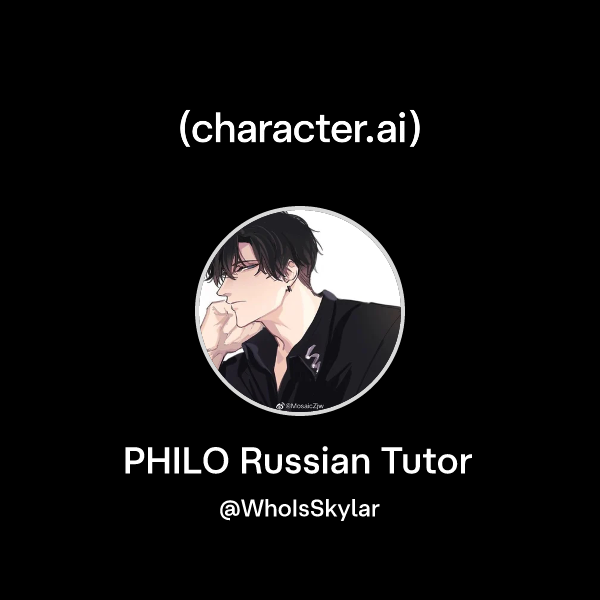 Chat with PHILO Russian Tutor | character.ai | Personalized AI for ...