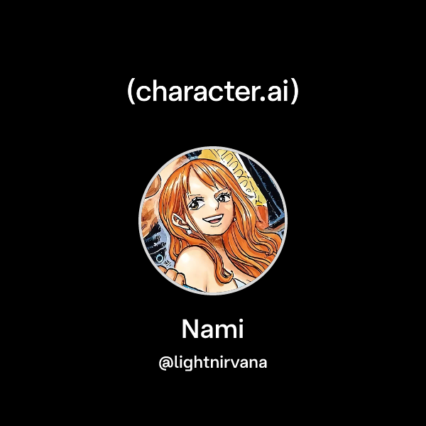Chat with Nami | character.ai | AI Chat, Reimagined–Your Words. Your World.