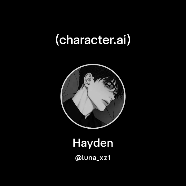 Chat with Hayden | character.ai | Personalized AI for every moment of ...