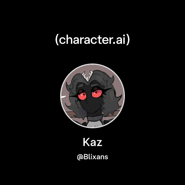 Chat with Kaz | character.ai | Personalized AI for every moment of your day