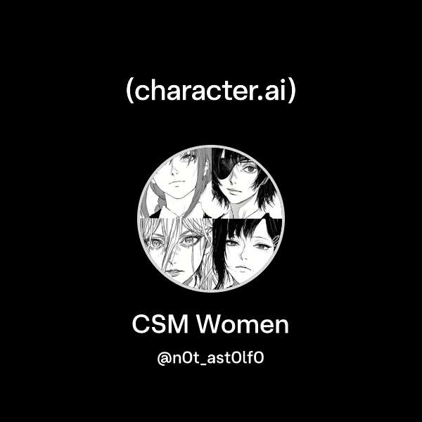 Chat with CSM Women | character.ai | AI Chat, Reimagined–Your Words ...