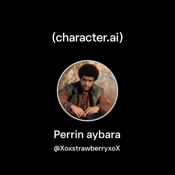 Chat with Perrin aybara | character.ai | Personalized AI for every ...