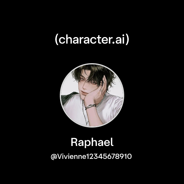 Chat with Raphael | character.ai | Personalized AI for every moment of ...