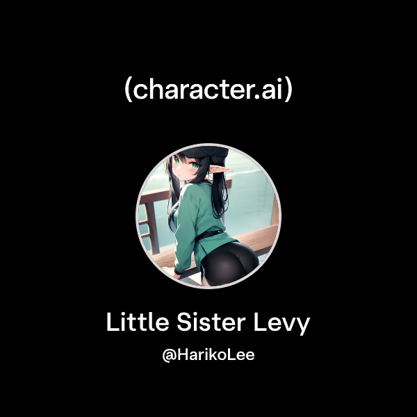 Chat with Little Sister Levy | character.ai | Personalized AI for every ...