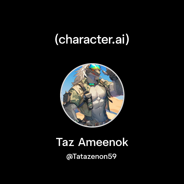 Chat with Taz Ameenok | character.ai | Personalized AI for every moment ...