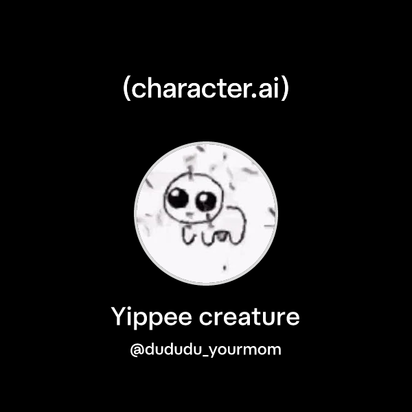 Chat with Yippee creature | character.ai | AI Chat, Reimagined–Your ...