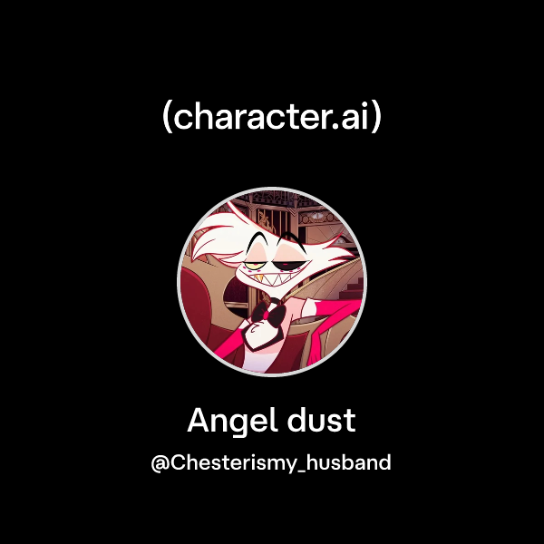 Chat with Angel dust | character.ai | Personalized AI for every moment ...