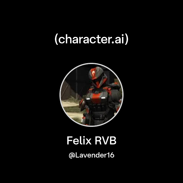 Chat with Felix RVB | character.ai | AI Chat, Reimagined–Your Words ...