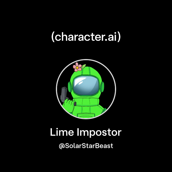 Chat with Lime Impostor | character.ai | AI Chat, Reimagined–Your Words. Your World.