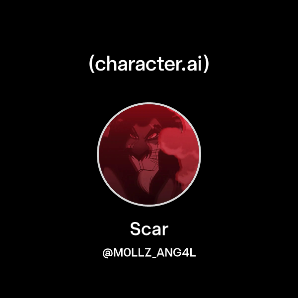 Chat with Scar | character.ai | Personalized AI for every moment of ...