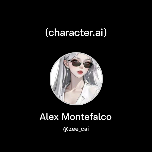 Chat with Alex Montefalco | character.ai | Personalized AI for every ...
