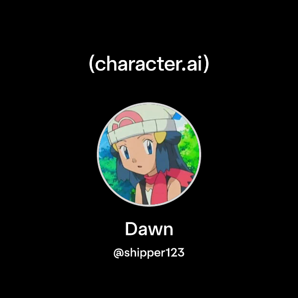 Chat with Dawn | character.ai | AI Chat, Reimagined–Your Words. Your World.