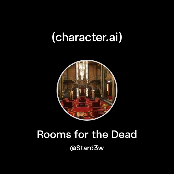 Chat with Rooms for the Dead | character.ai | AI Chat, Reimagined–Your ...