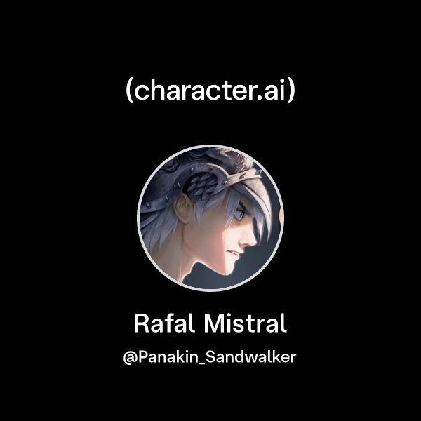 Chat with Rafal Mistral | character.ai | AI Chat, Reimagined–Your Words ...