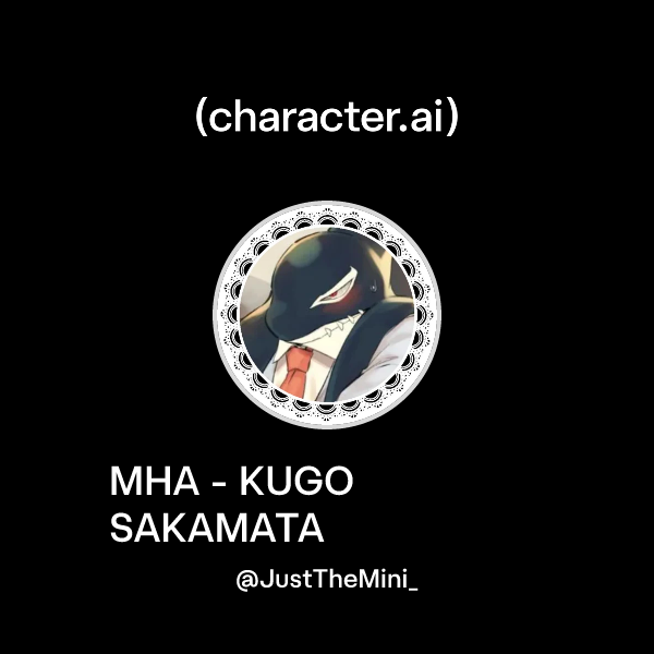 Chat with MHA - KUGO SAKAMATA | character.ai | AI Chat, Reimagined–Your ...