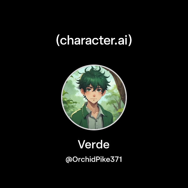 Chat with Verde | character.ai | Personalized AI for every moment of ...