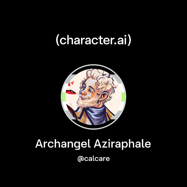 Chat with Archangel Aziraphale | character.ai | AI Chat, Reimagined ...