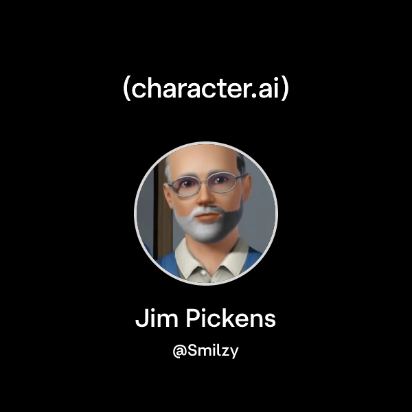 Chat with Jim Pickens | character.ai | AI Chat, Reimagined–Your Words ...