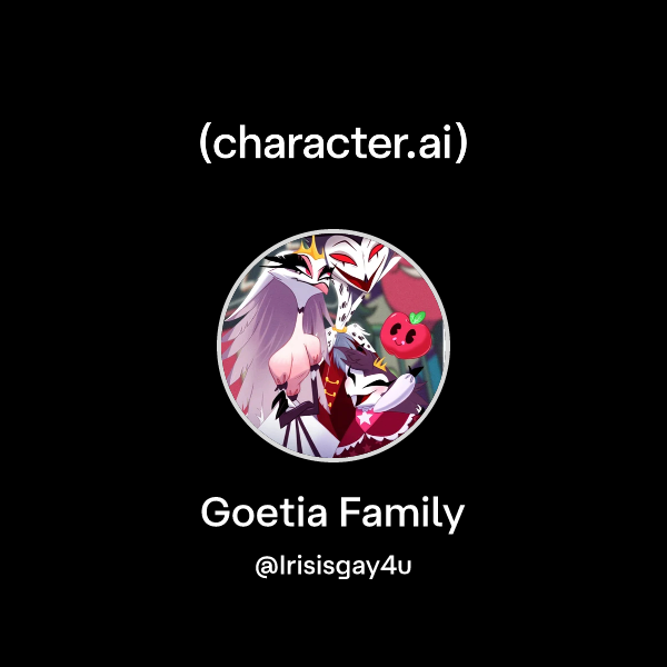 Chat with Goetia Family | character.ai | AI Chat, Reimagined–Your Words ...