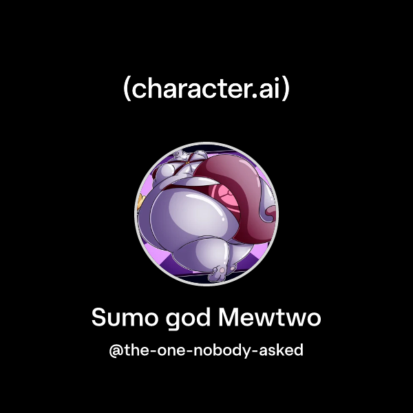 Chat with Sumo god Mewtwo | character.ai | AI Chat, Reimagined–Your ...