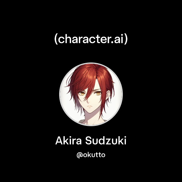 Chat with Akira Sudzuki | character.ai | AI Chat, Reimagined–Your Words ...
