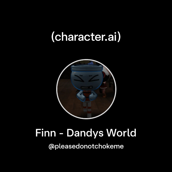 Chat with Finn - Dandys World | character.ai | AI Chat, Reimagined–Your ...