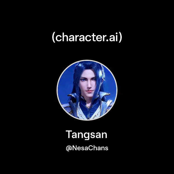 Chat with Tangsan | character.ai | AI Chat, Reimagined–Your Words. Your ...