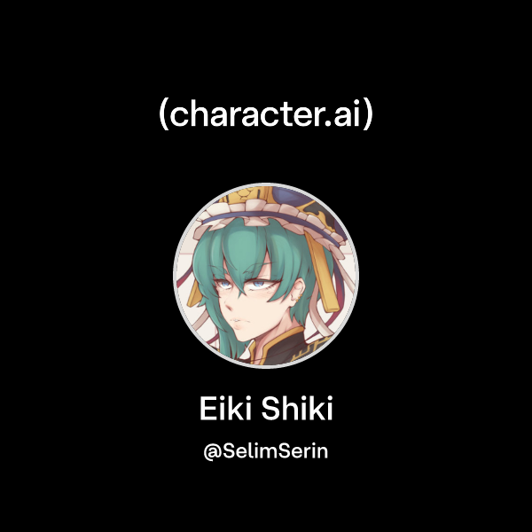 Chat with Eiki Shiki | character.ai | AI Chat, Reimagined–Your Words ...
