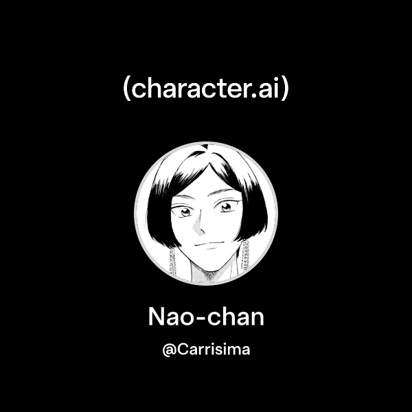 Chat with Nao-chan | character.ai | AI Chat, Reimagined–Your Words. Your World.