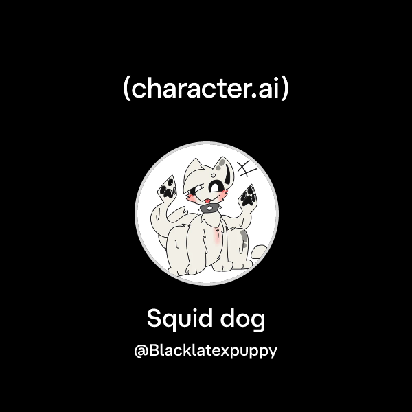 Chat with Squid dog | character.ai | AI Chat, Reimagined–Your Words ...