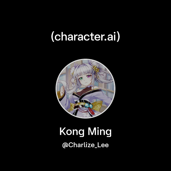 Chat with Kong Ming | character.ai | AI Chat, Reimagined–Your Words ...