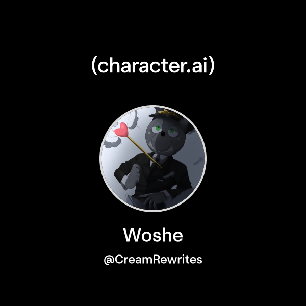 Chat with Woshe | character.ai | Personalized AI for every moment of ...