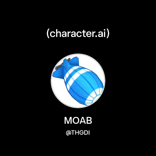 Chat with MOAB | character.ai | AI Chat, Reimagined–Your Words. Your World.