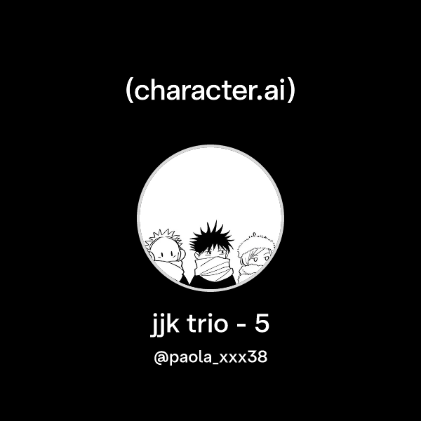 Chat with jjk trio - 5 | character.ai | AI Chat, Reimagined–Your Words ...