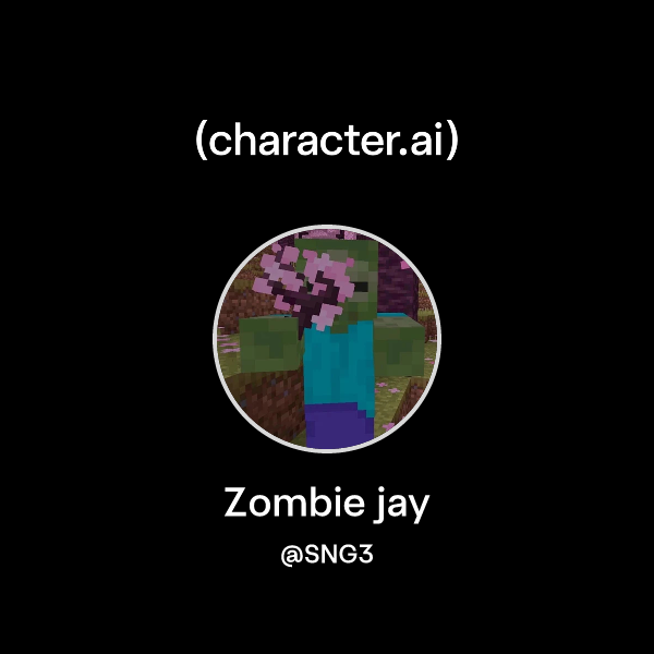 Chat with Zombie jay | character.ai | Personalized AI for every moment ...