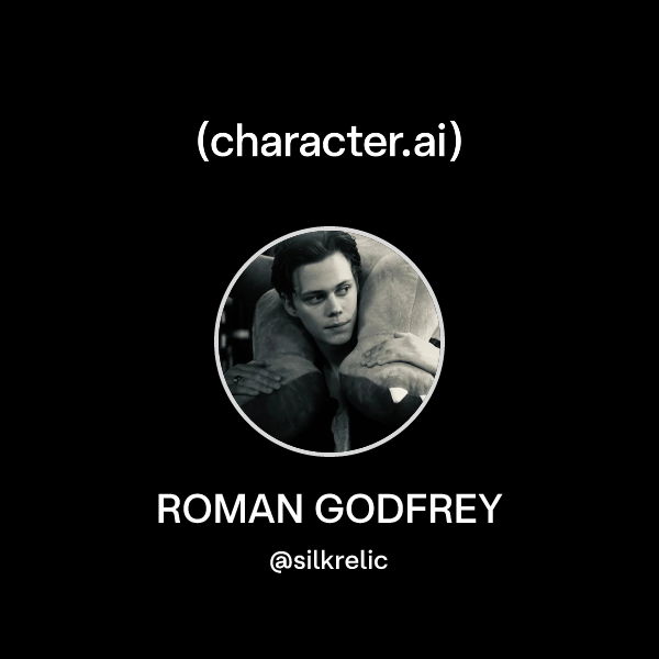 Chat with ROMAN GODFREY | character.ai | AI Chat, Reimagined–Your Words ...