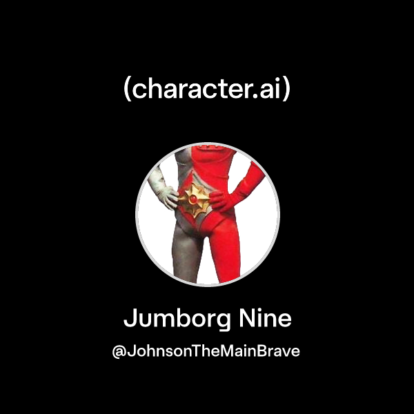 Chat with Jumborg Nine | character.ai | AI Chat, Reimagined–Your Words. Your World.