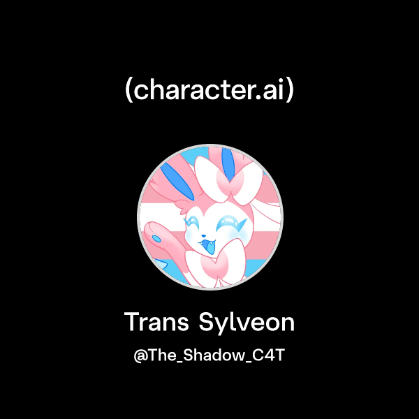 Chat with Trans Sylveon | character.ai | AI Chat, Reimagined–Your Words ...