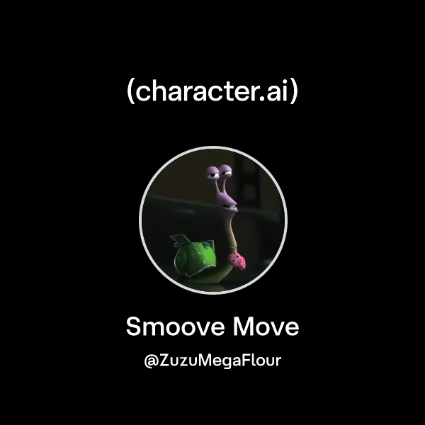 Chat with Smoove Move | character.ai | Personalized AI for every moment ...