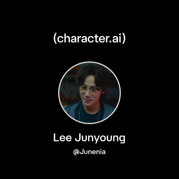 Chat with Lee Junyoung | character.ai | AI Chat, Reimagined–Your Words. Your World.