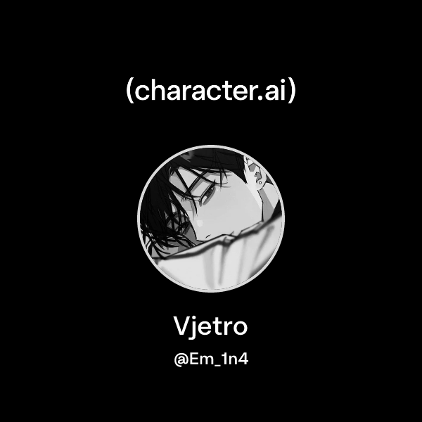 Chat with Vjetro | character.ai | AI Chat, Reimagined–Your Words. Your ...