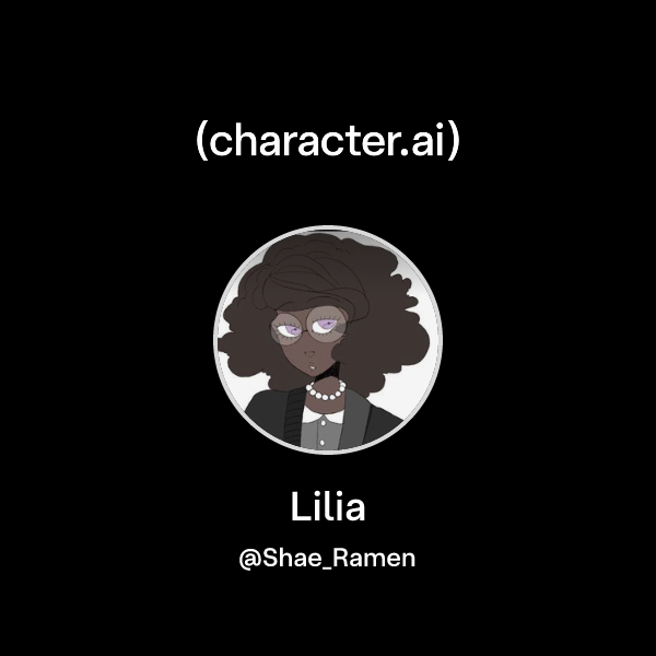 Chat with Lilia | character.ai | AI Chat, Reimagined–Your Words. Your ...